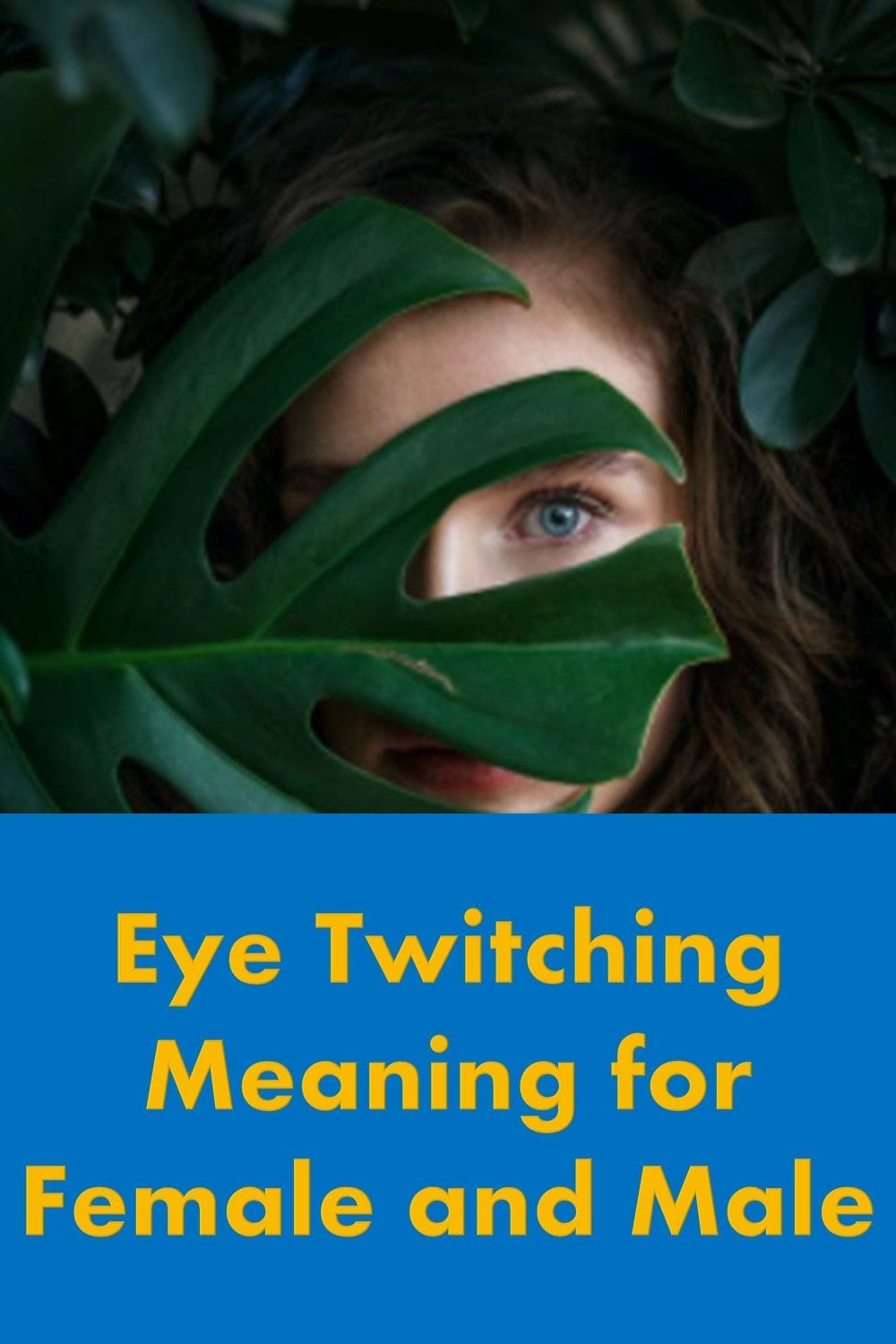 Right & Left Eye Twitching Meaning for Female, Male Superstition